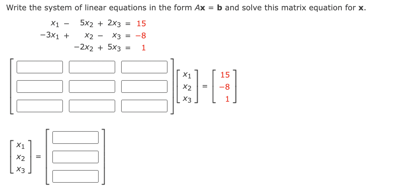 Solved Write the system of linear equations in the form Ax=b | Chegg.com