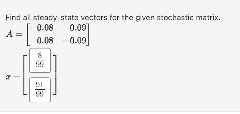 Solved Find all steady-state vectors for the given | Chegg.com