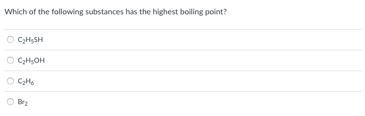 Solved Which of the following substances has the highest | Chegg.com