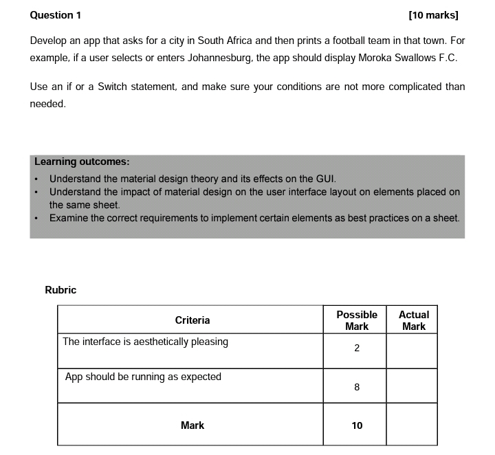 Solved Question 1 [10 marks] Develop an app that asks for a | Chegg.com