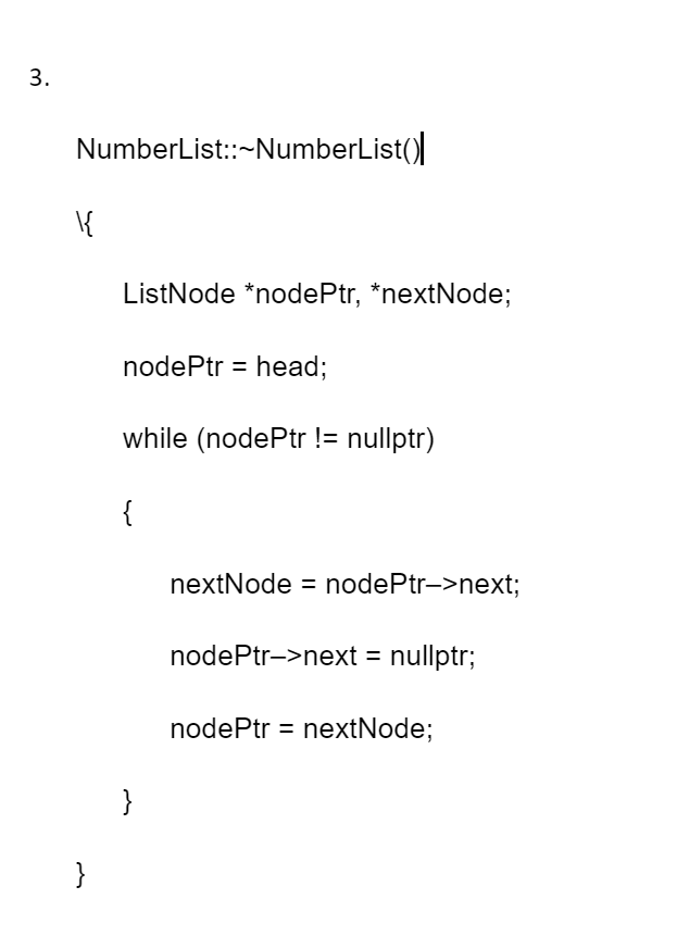 Solved 3. NumberList::-NumberList(|| ListNode *nodePtr, | Chegg.com