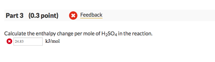 Solved Calculate the enthalpy change per mole of H2SO4 in | Chegg.com
