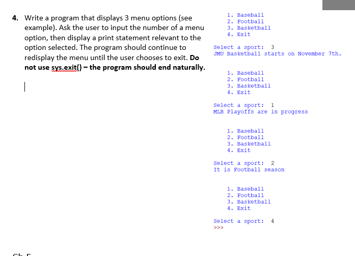 Solved 4. Write a program that displays 3 menu options (see | Chegg.com