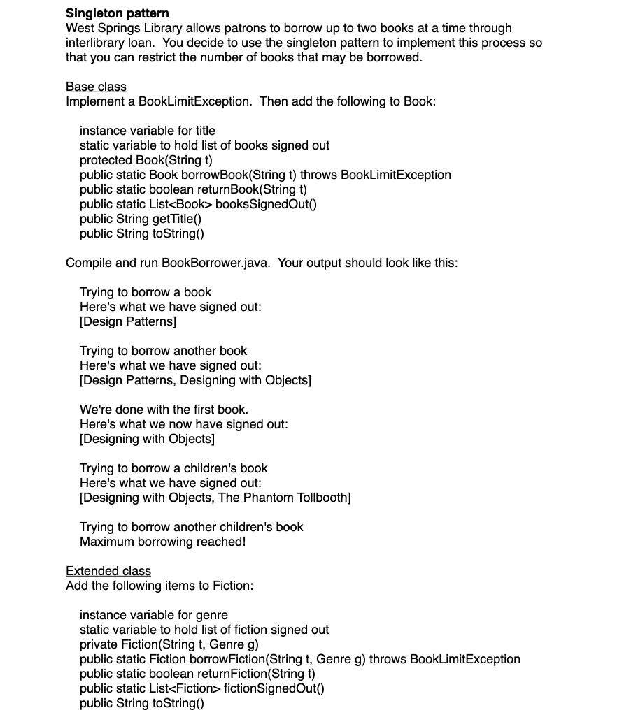 Solved Singleton pattern West Springs Library allows patrons | Chegg.com