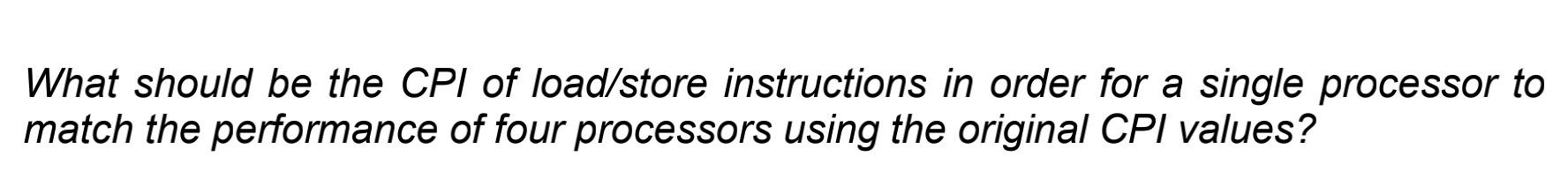 Solved Find the total execution time for this program on 1, | Chegg.com