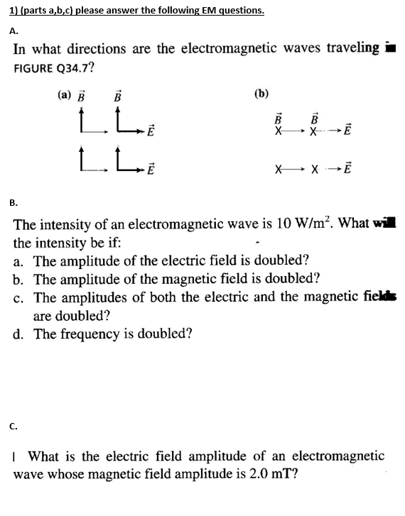 Solved 1) (parts a,b,c) please answer the following EM | Chegg.com