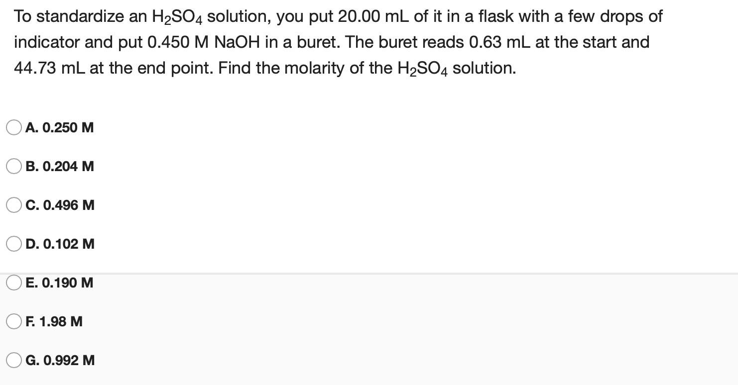 Solved To standardize an H2SO4 solution, you put 20.00 mL of | Chegg.com