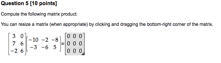 Solved Question 5 [10 points] Compute the following matrix | Chegg.com