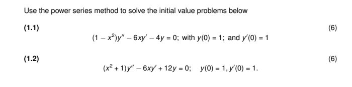 Solved Use the power series method to solve the initial | Chegg.com