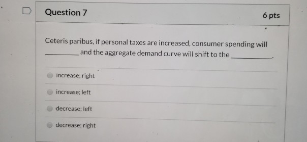 Solved Question 5 6 Pts A Decrease In The Price Level Causes Chegg