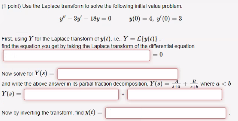 Solved (1 ﻿point) ﻿Use the Laplace transform to solve the | Chegg.com
