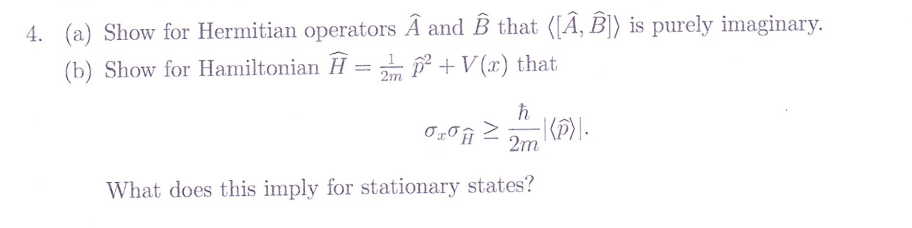 Solved (a) Show for Hermitian operators A and B that [A,B] | Chegg.com