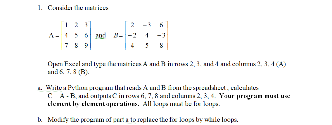 Solved 1. Consider the matrices 2 -3 6 1 2 3 A=4 5 6 7 8 9 | Chegg.com