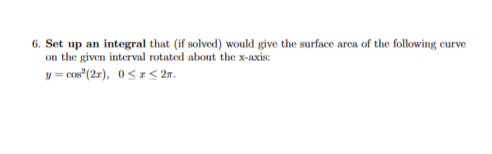 Solved 6. Set up an integral that (if solved) would give the | Chegg.com