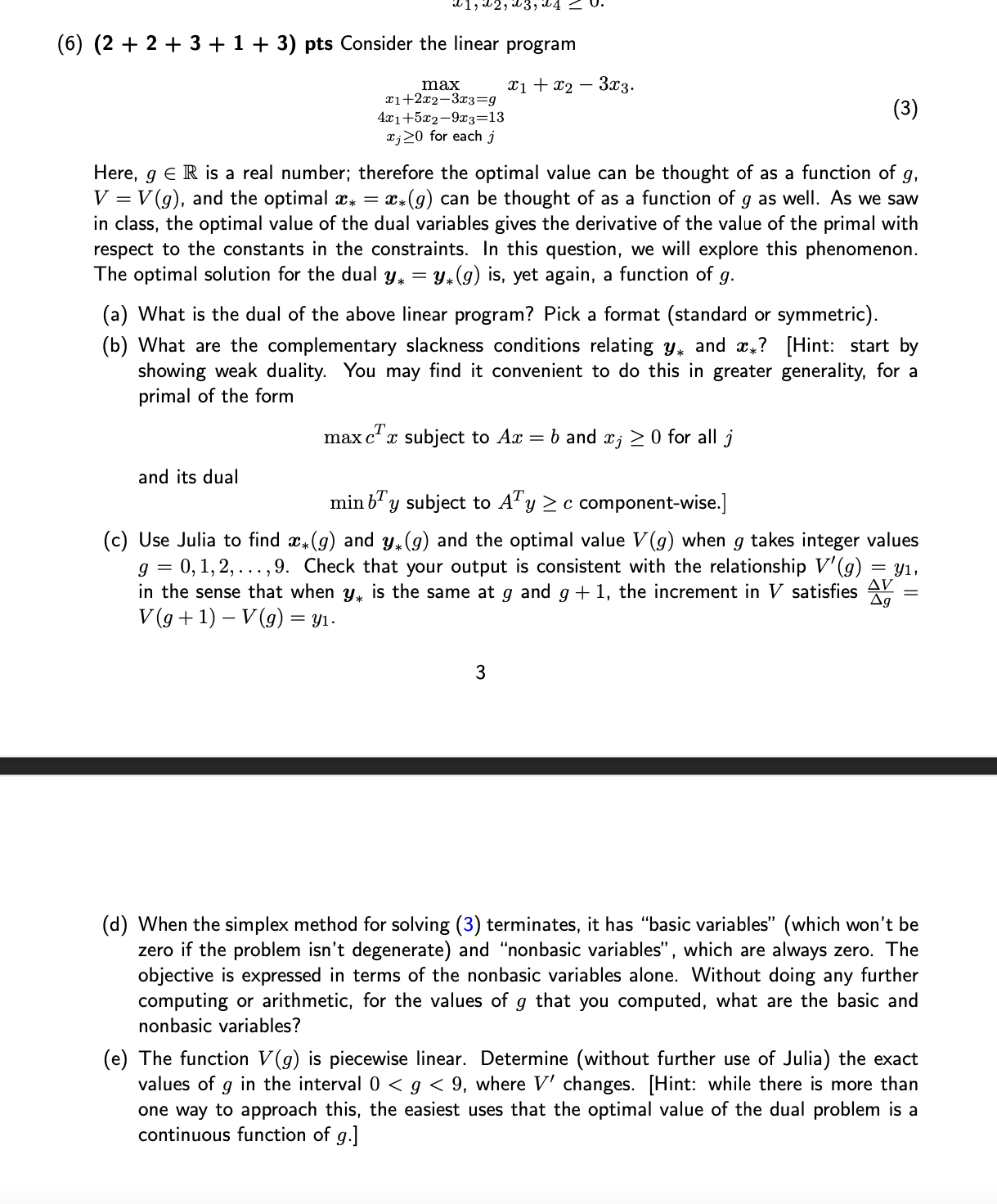 Solved (6) (2+2+3+1+3) pts Consider the linear program | Chegg.com