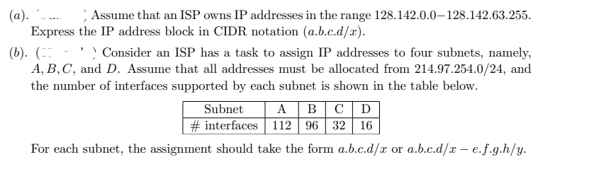 Solved (a). , Assume that an ISP owns IP addresses in the | Chegg.com