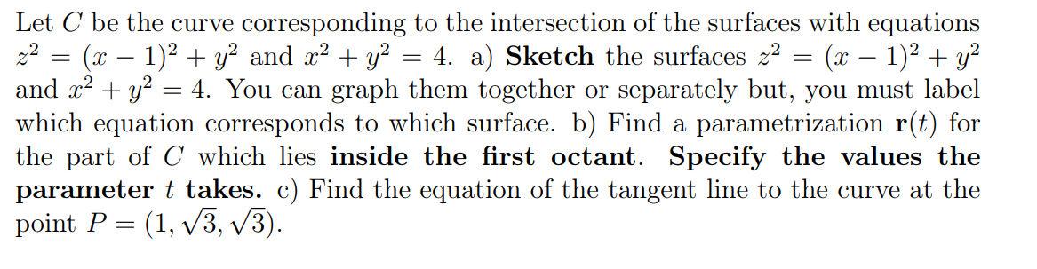 Solved Let C be the curve corresponding to the intersection | Chegg.com