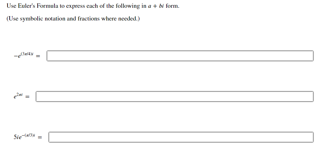 Solved Use Euler's Formula to express each of the following | Chegg.com
