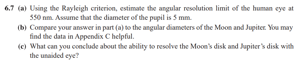 Solved 6.7 (a) Using the Rayleigh criterion, estimate the | Chegg.com