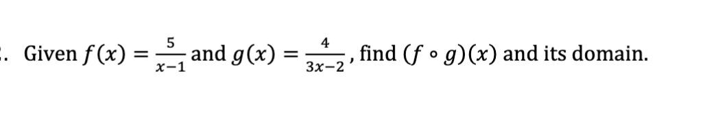 Solved Given f(x)=5x-1 ﻿and g(x)=43x-2, ﻿find (f@g)(x) ﻿and | Chegg.com