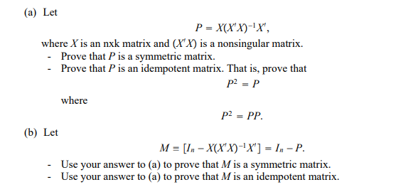 Solved (a) Let P = X(X'X)-¹X', where X is an nxk matrix and | Chegg.com