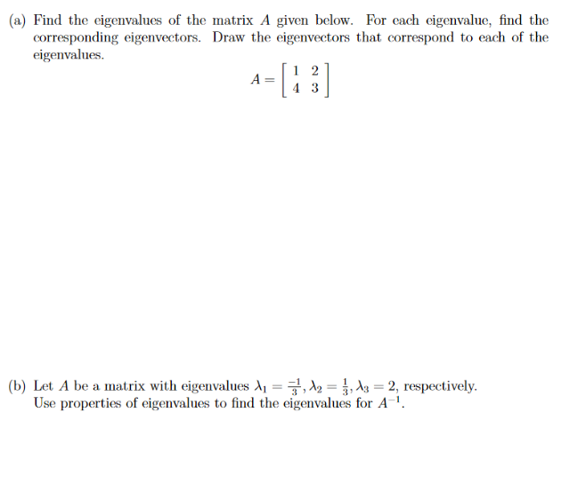 Solved (a) Find the eigenvalues of the matrix A given below. | Chegg.com