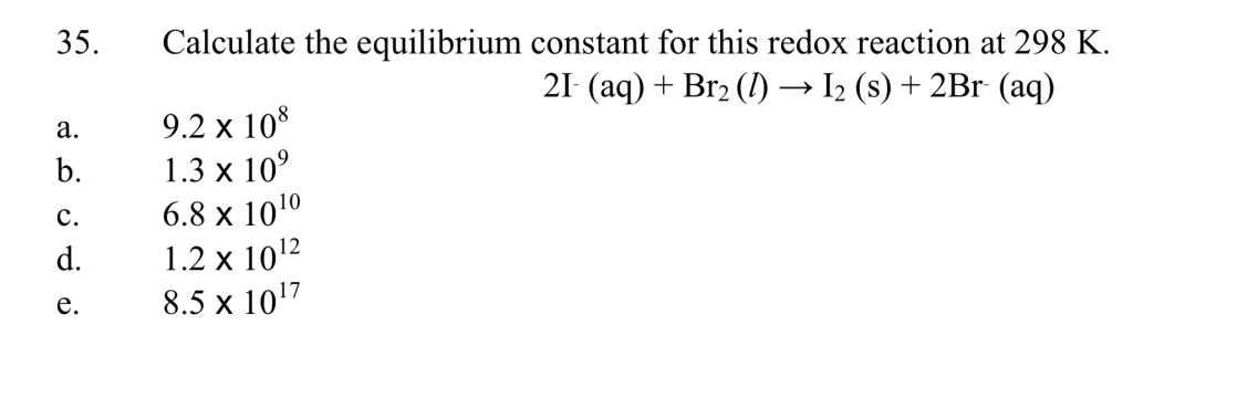 Solved 35. Calculate the equilibrium constant for this redox | Chegg.com
