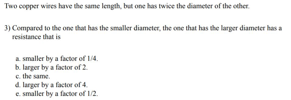 Solved Two copper wires have the same length, but one has | Chegg.com
