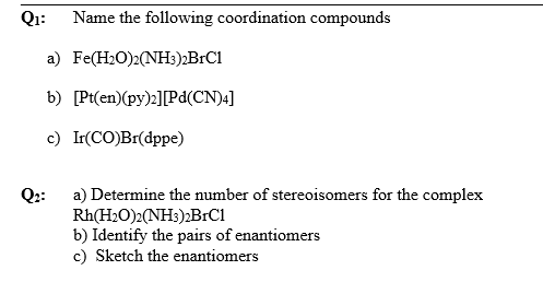 Solved Q1: Name the following coordination compounds a) | Chegg.com