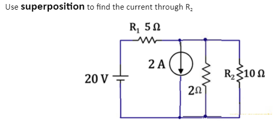 Solved Use superposition to find the current through R2 | Chegg.com