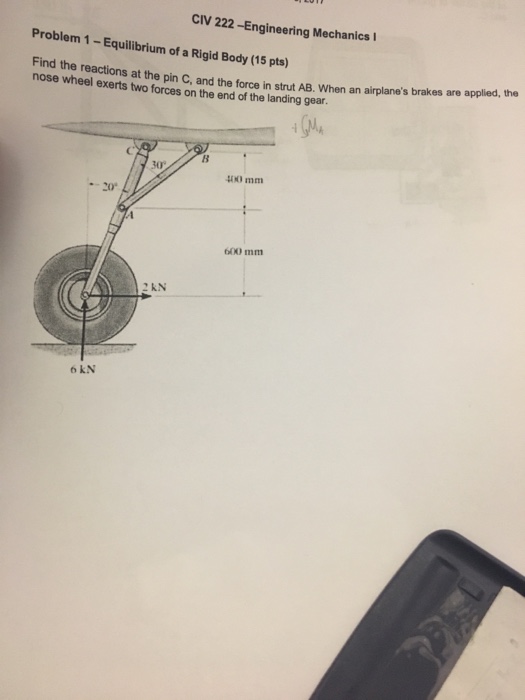 Solved CIV 222-Engineering Mechanics Problem 1-Equilibrium | Chegg.com Solved CIV 222-Engineering Mechanics Problem 1-Equilibrium | Chegg.com