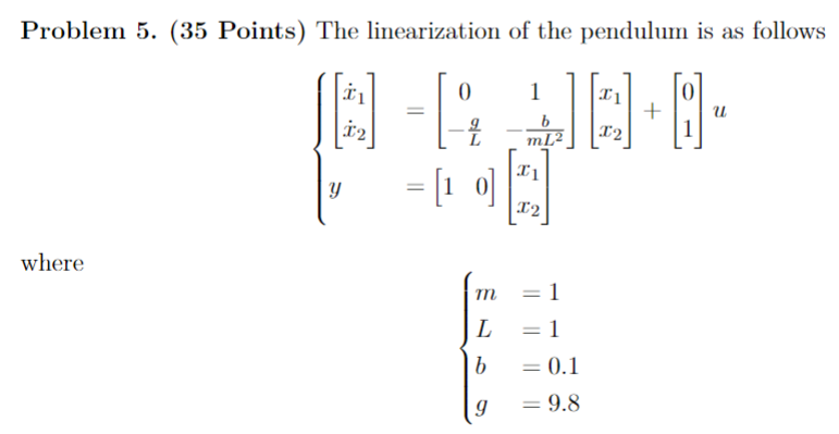 Solved Problem 5. (35 Points) The linearization of the | Chegg.com
