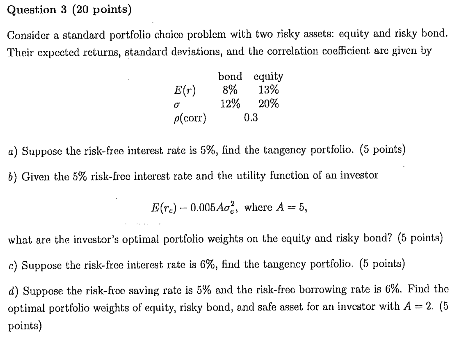 Solved Question 3 (20 ﻿points)Consider a standard portfolio | Chegg.com