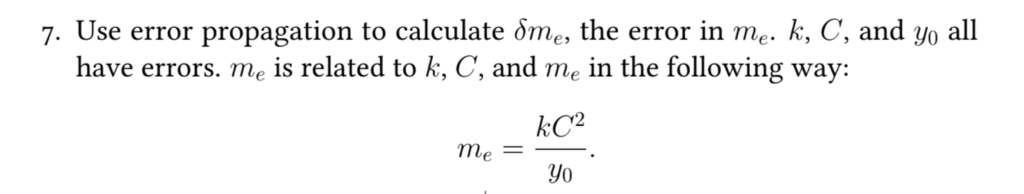 Solved 7. Use error propagation to calculate δme, the error | Chegg.com