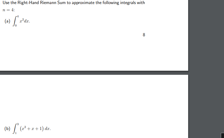 Solved Use the Right-Hand Riemann Sum to approximate the | Chegg.com