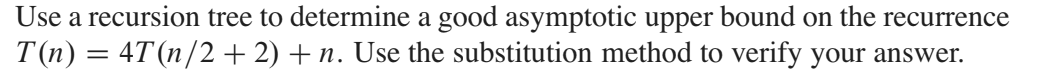 Solved Use A Recursion Tree To Determine A Good Asymptotic 