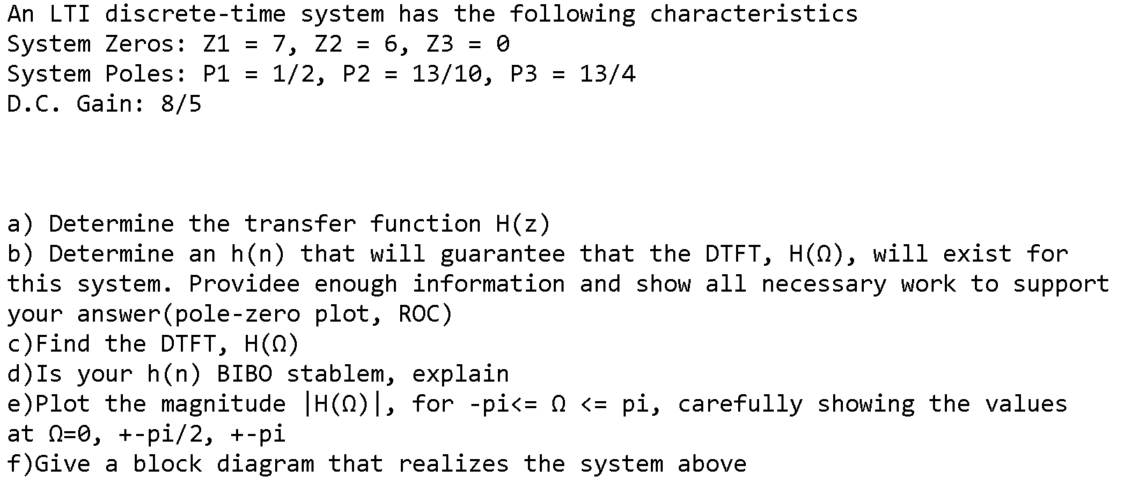 Solved An LTI discrete-time system has the following | Chegg.com