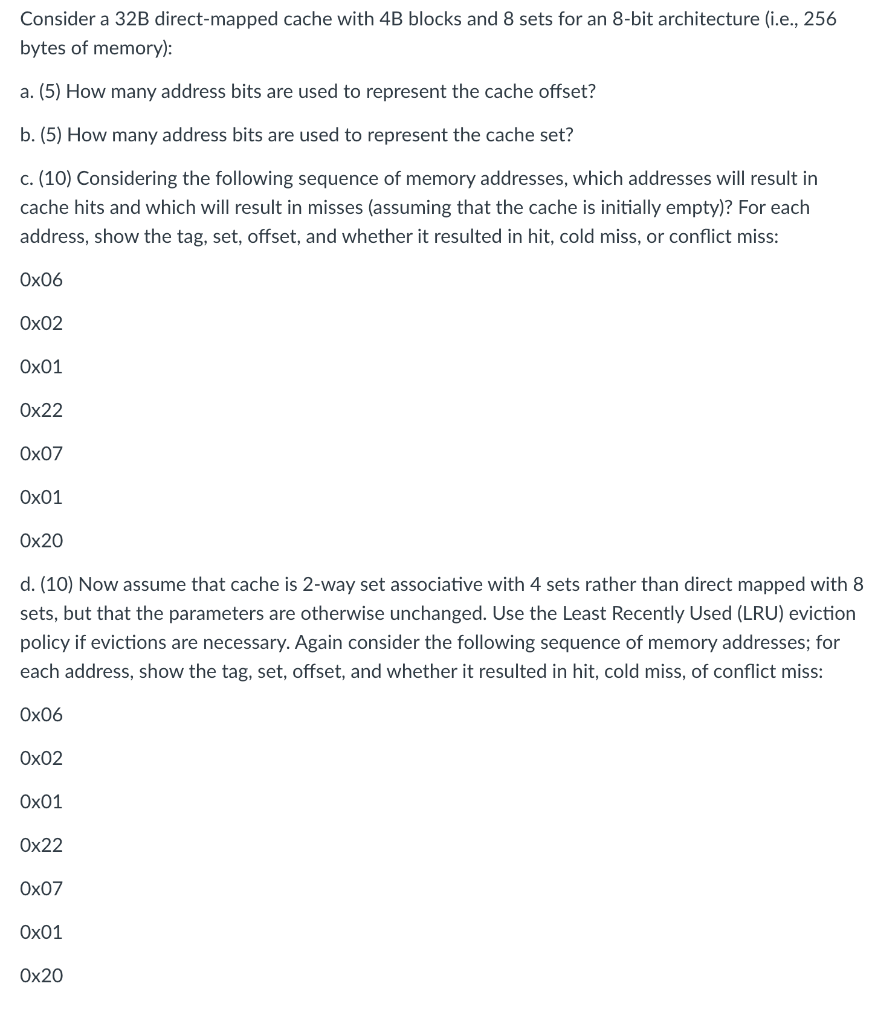 Solved Consider a 32B direct-mapped cache with 4B blocks and | Chegg.com
