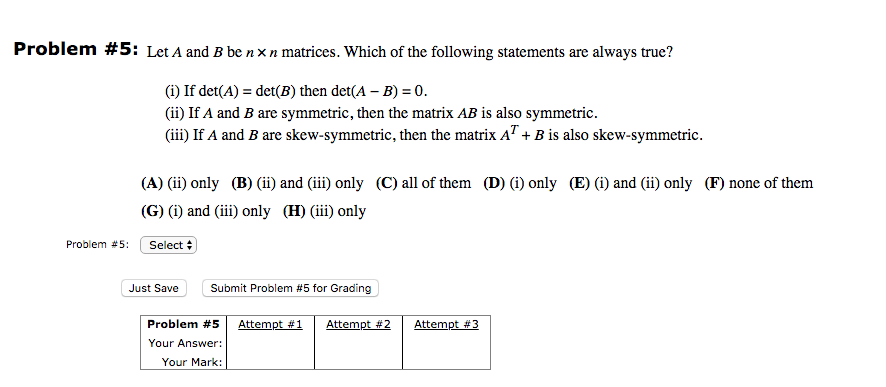 Solved Problem # 5: Let A and B be n × n matrices, which of | Chegg.com
