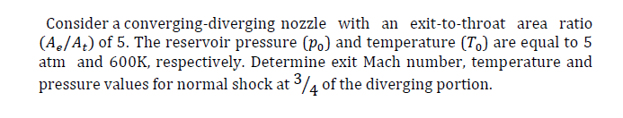 Solved Consider a converging-diverging nozzle with an | Chegg.com