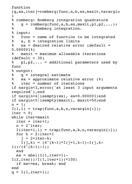 Solved Q3) Use Romberg function to evaluate the following | Chegg.com