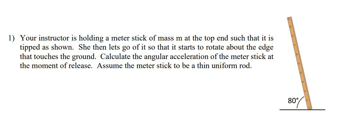 Solved 1) Your instructor is holding a meter stick of mass m | Chegg.com