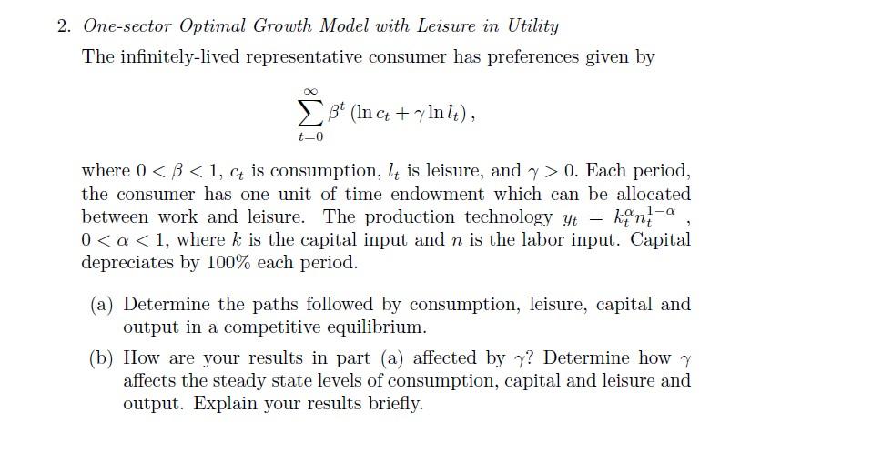 2. One-sector Optimal Growth Model with Leisure in | Chegg.com