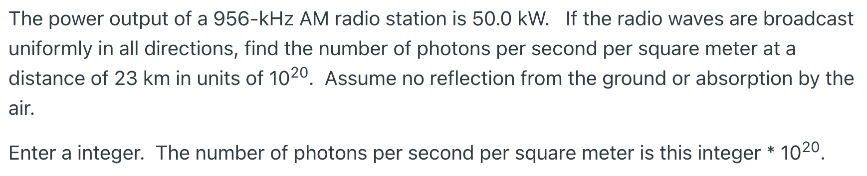 Solved The power output of a 956−kHz AM radio station is | Chegg.com