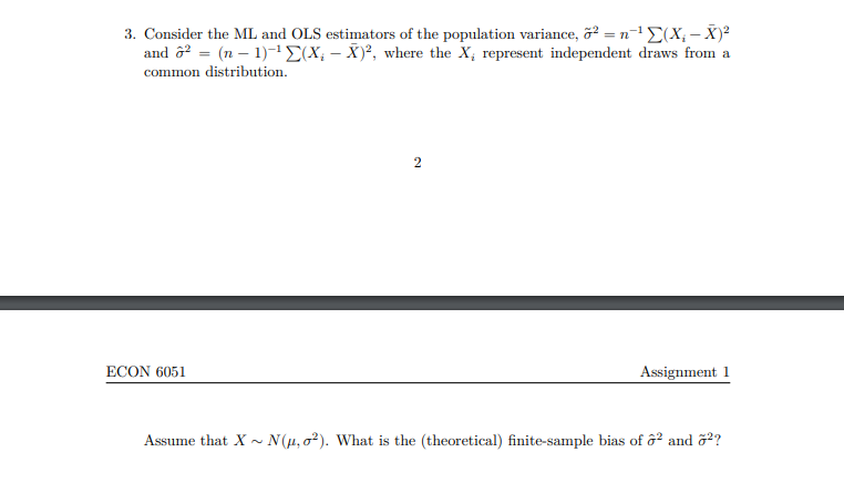 Solved Consider the ML and OLS estimators of the population | Chegg.com