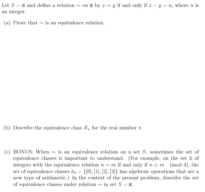 Solved Let S = R and define a relation ~ on R by I ~ y if | Chegg.com