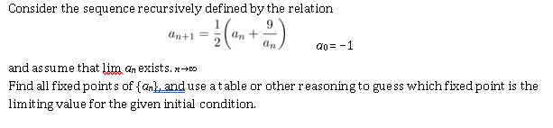 Solved Consider the sequence recursively def ined by the | Chegg.com