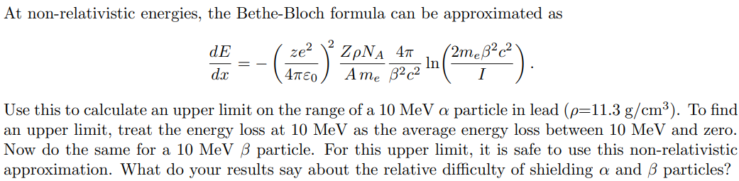 At non-relativistic energies, the Bethe-Bloch formula | Chegg.com