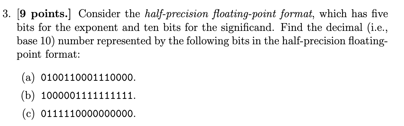 Solved 3. [9 points.] Consider the half-precision | Chegg.com