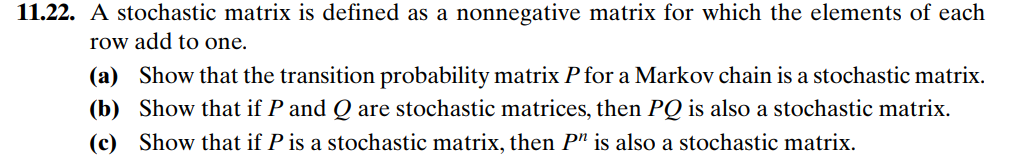 Solved 11 22 ﻿a Stochastic Matrix Is Defined As A